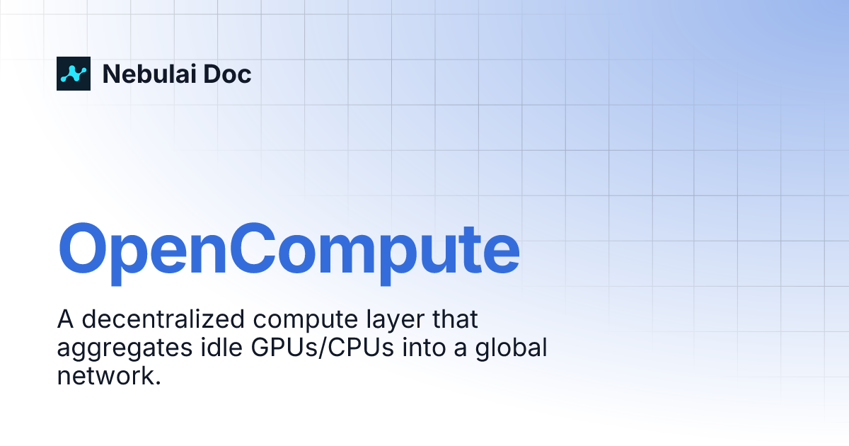OpenCompute | Nebulai Doc